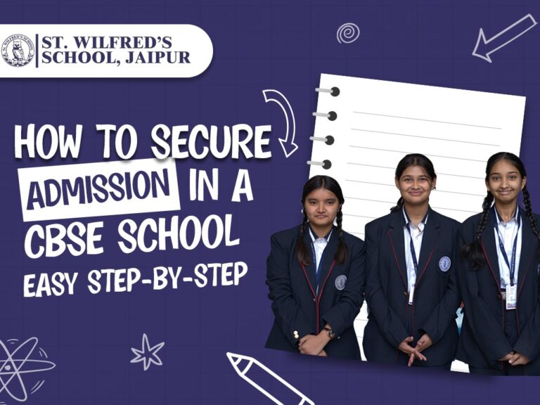 How to Secure Admission in a CBSE School: Easy Step-by-Step Guide